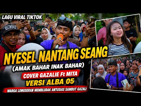 Lagu Sasak Viral 2026 || NYESEL NANTANG SEANG || Cover Gazalie ft Mita ALBA 05 