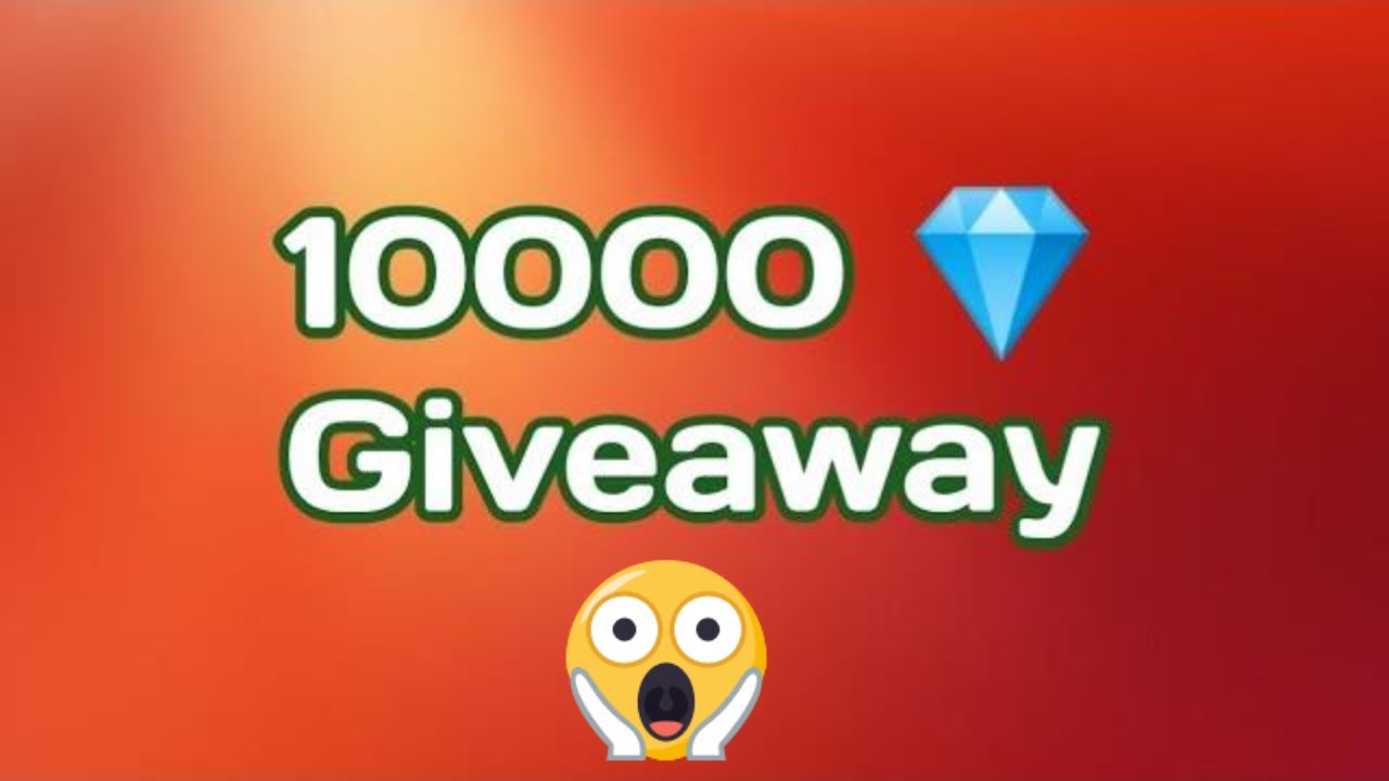 10000 Diamond Giveaway Free Fire - YouTube