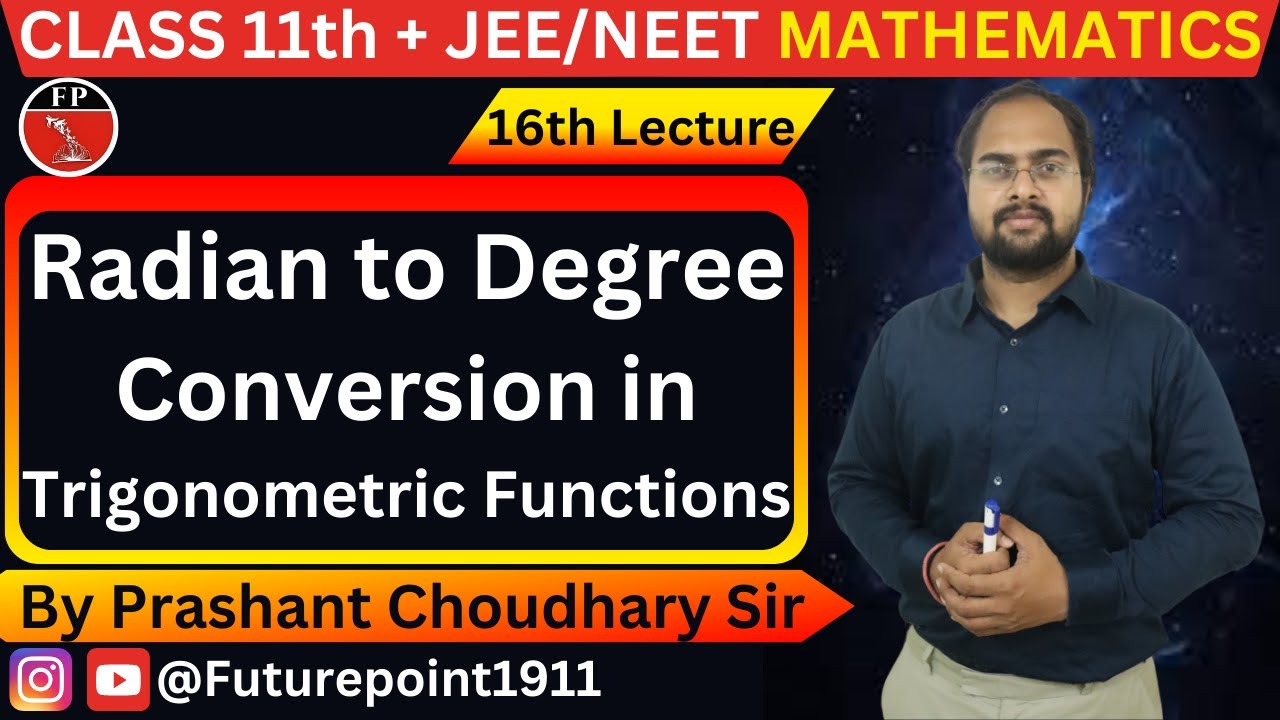 RADIAN TO DEGREE CONVERSION IN TRIGONOMETRY || CLASS 11 || CBSE ICSE ...