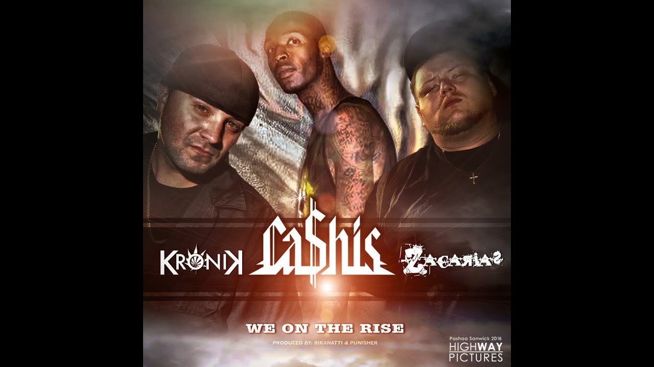 Ca$his & Kronik feat Zacarias - We On The Rise *(Official Short Film ...