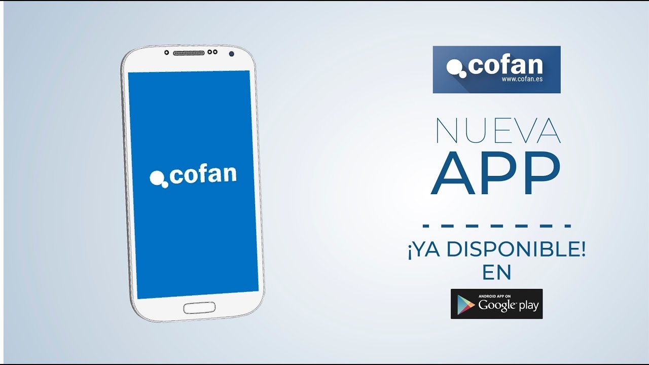 DISPONIBLE LA NUEVA APP DE COFAN ¡DESCÁRGATELA! - YouTube