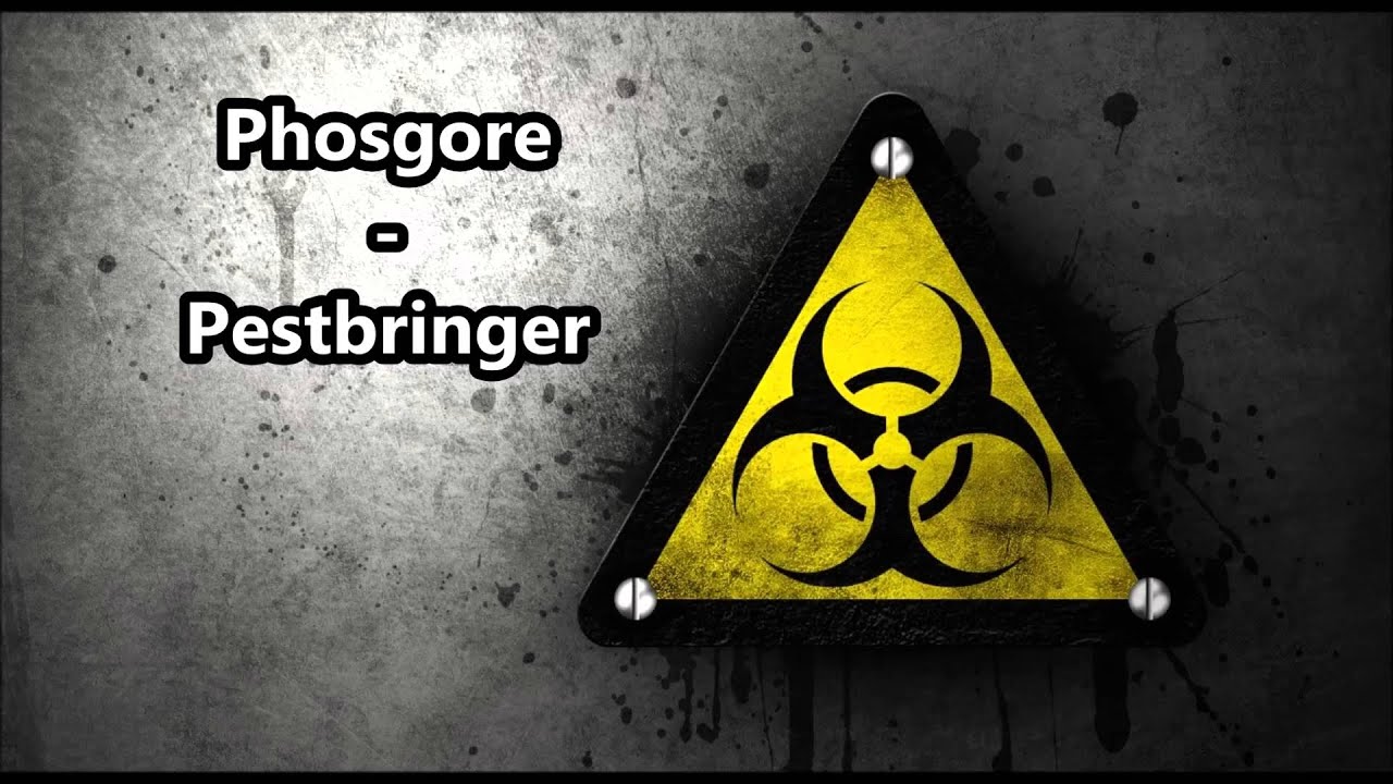 Phosgore Pestbringer - YouTube