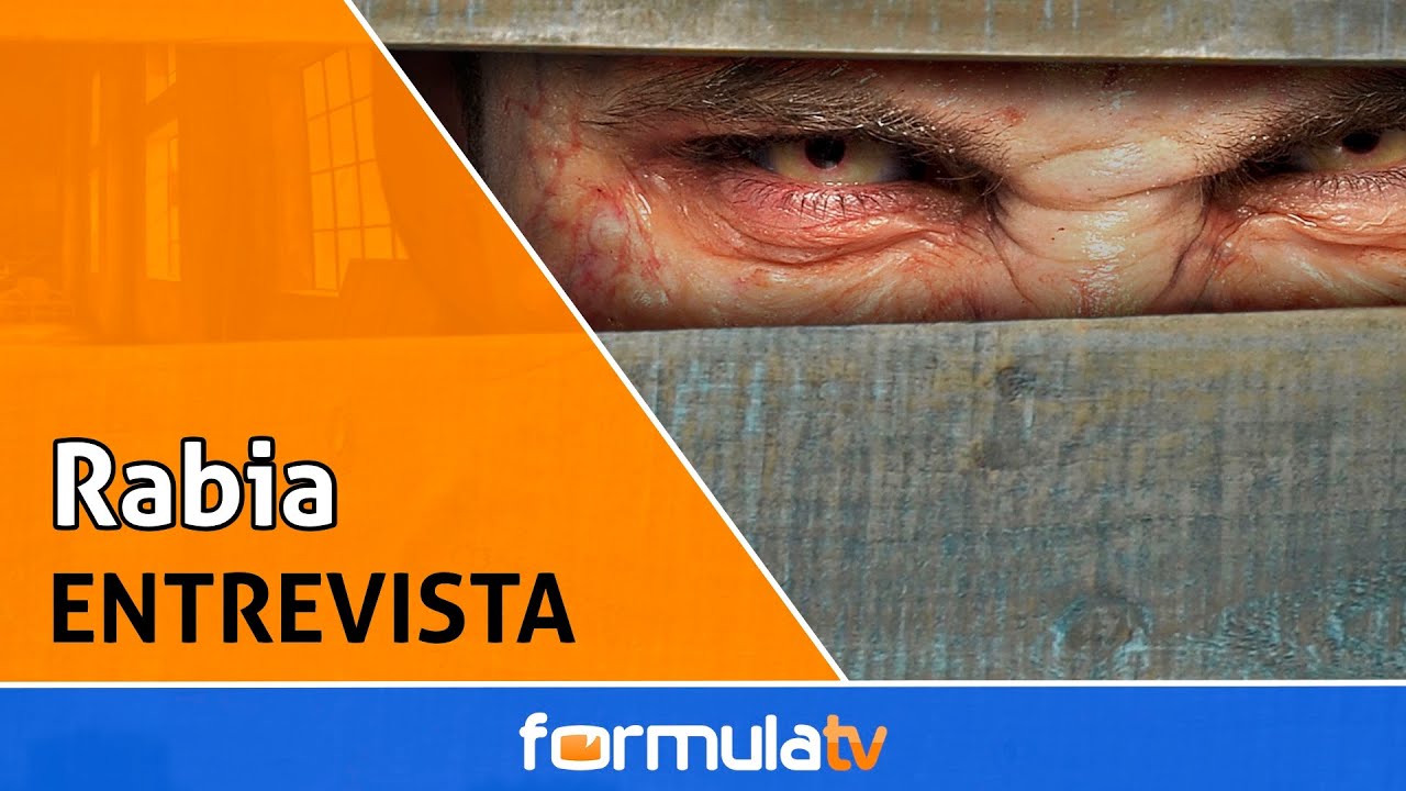 Making of 'Rabia': así se logran los rabiosos - YouTube