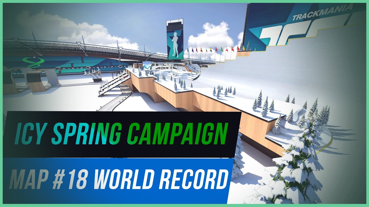 Trackmania 2020 Icy Spring Campagne 2021 #18 | eLconn21- 53.735 World ...