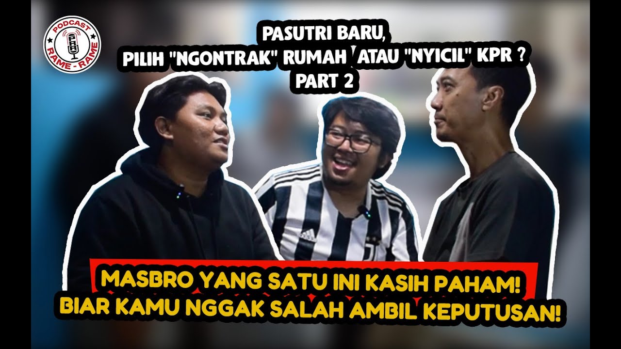 Pasutri Baru, Pilih Ngontrak Rumah atau Kredit KPR ? (PART 2) | PRR ...