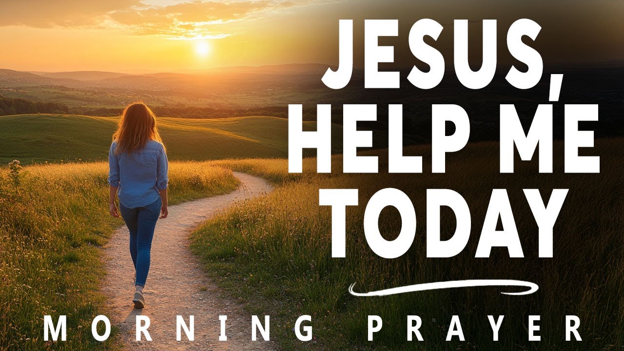 Jesus, Guide Me to Truly Live According to Your Teachings | Morning ...
