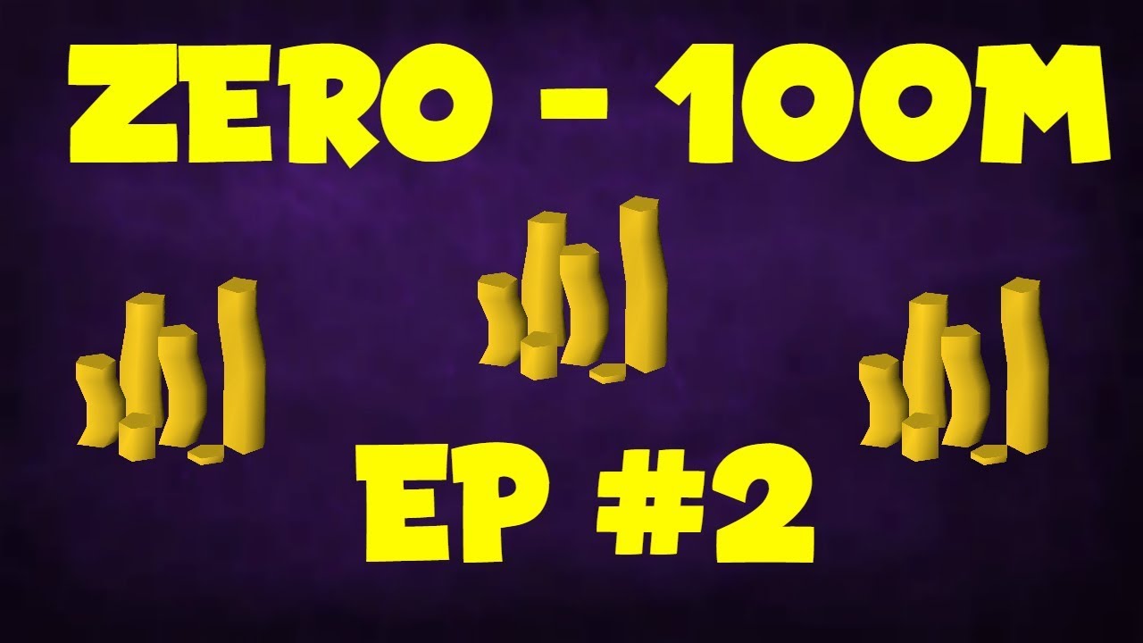 0-100M EP 2 / OSRS / MONEY MAKING PROGRESS / 42 DEF BUILD - YouTube