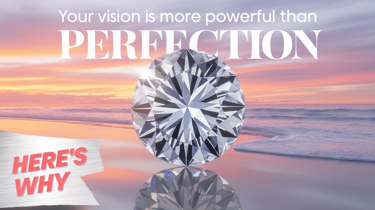 "Your Vision is More Powerful Than Perfection—Here’s Why!" ⚡🎯 - YouTube
