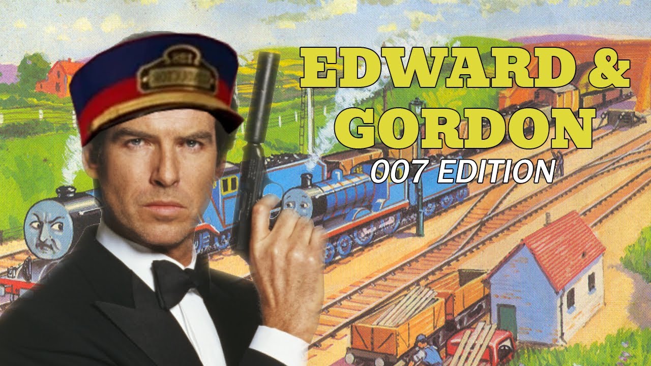 Edward & Gordon (RWS) - Pierce Brosnan Edition - YouTube