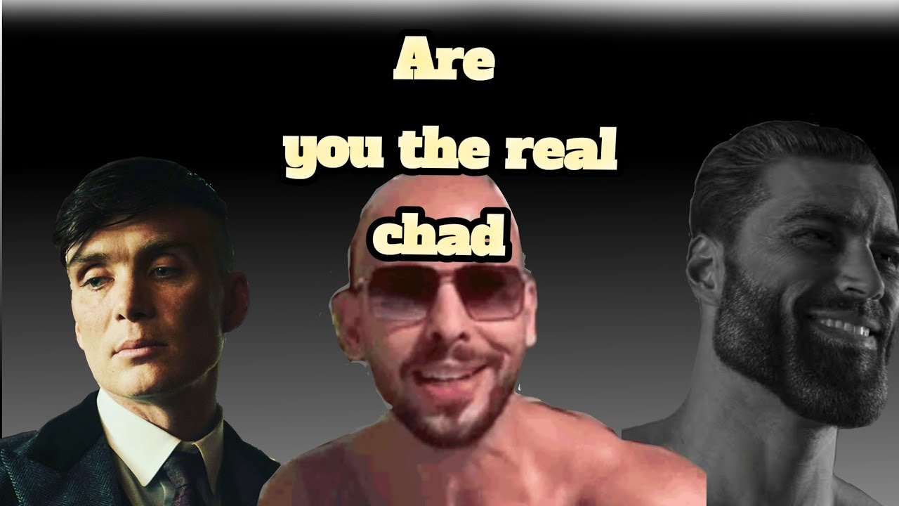 Are You The Real Chad ? - YouTube