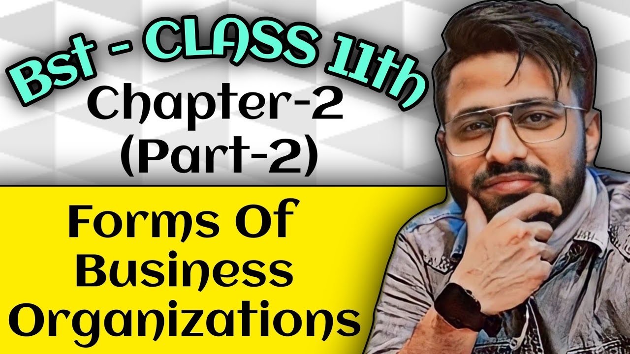 11th Bst Chapter 2 | Forms Of Business Organisations | - YouTube
