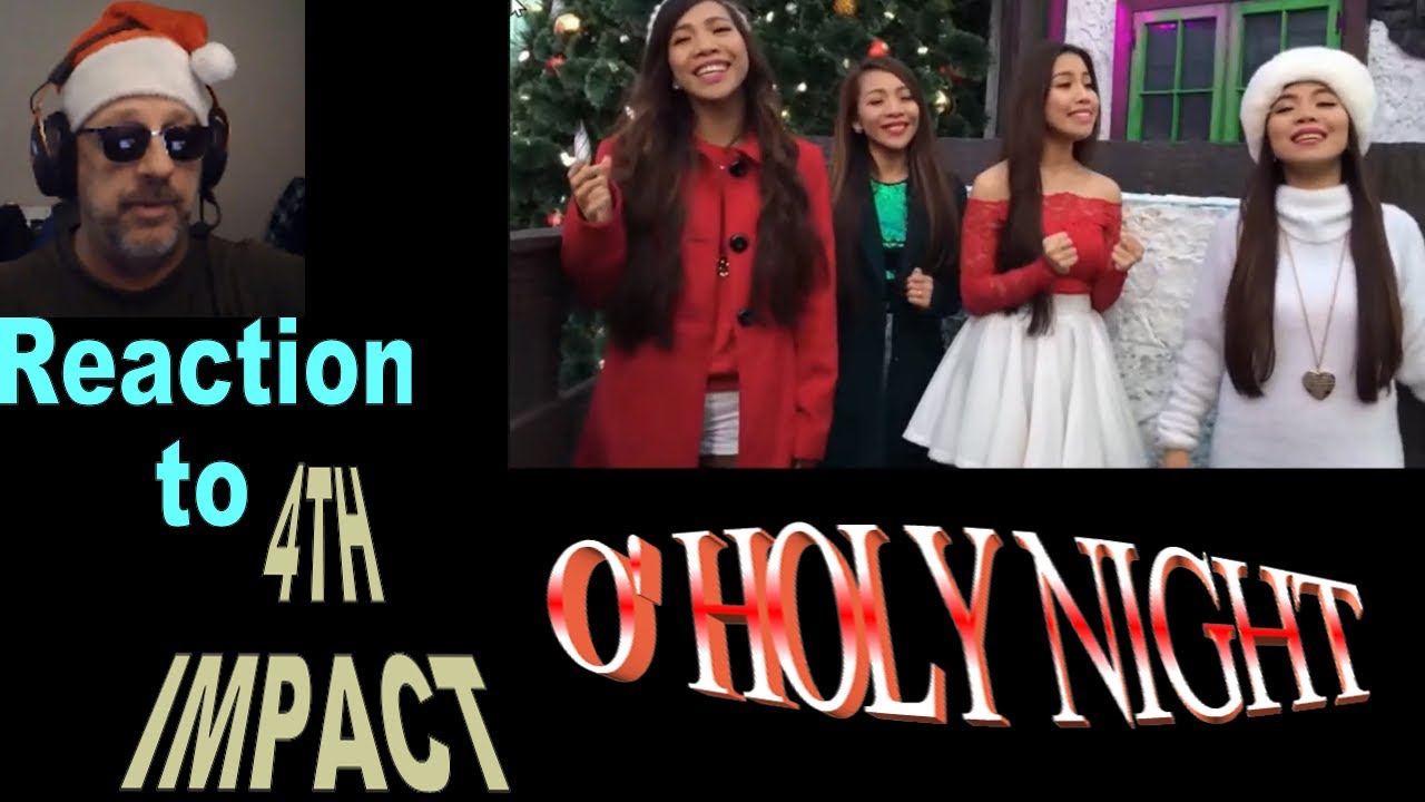4th Impact / O Holy Night / Reaction - YouTube