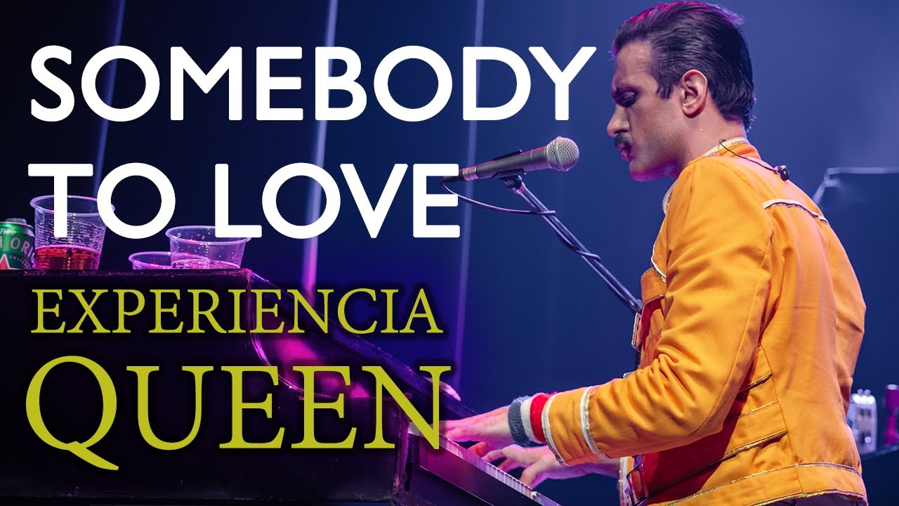 Experiencia Queen - Somebody to Love (en vivo) - YouTube