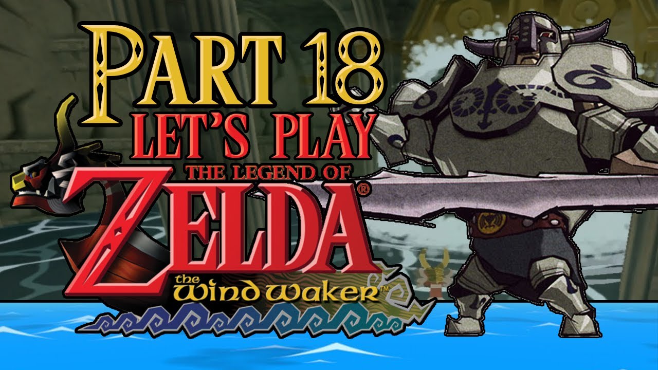 Let's Play The Legend Of Zelda: Wind Waker (BLIND) - Part 18: Darknut ...
