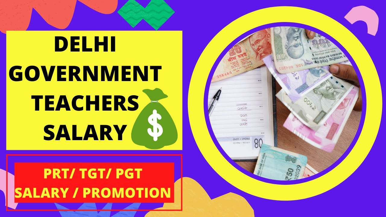 PRT TGT PGT Salary In Delhi Government In Hand Salary Delhi prt-tgt-pgt-salary-in-delhi-government-in-hand-salary-delhi