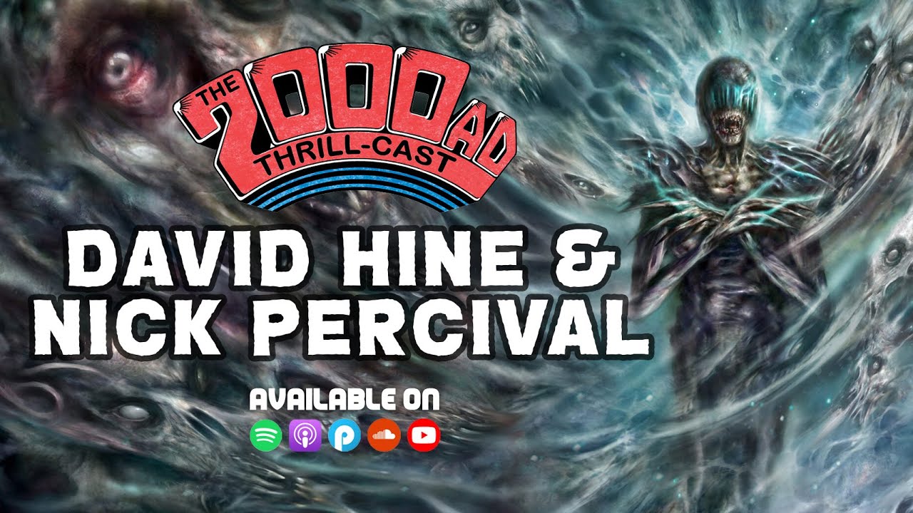 David Hine & Nick Percival - The 2000 AD Thrill-Cast Lockdown Tapes ...