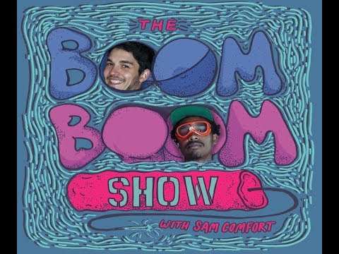 The Boom Boom Show w/ Sam Comfort Episode 6 featuring Joe Bruce - YouTube