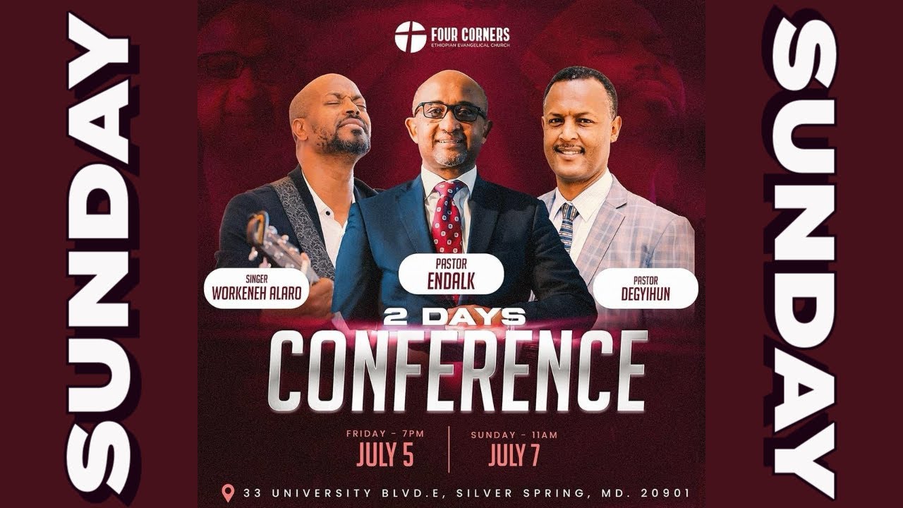 Sunday | 2 DAY CONFERENCE | Pastor Degyihun | Singer Workneh Alaro ...