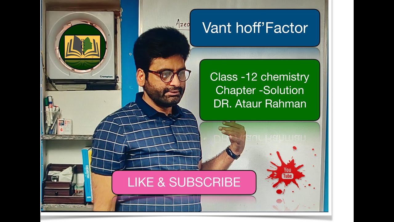 10-Vant'Hoff Factor ||Solution||Class 12|||Dr.Ataur Rahman||Rahman ...
