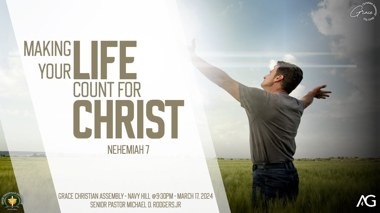 Making Your Life Count for Christ - Nehemiah 7 - YouTube