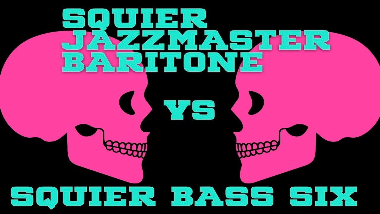 Squier Baritone Jazzmaster vs Squier Bass VI with @GaryHiebner - YouTube