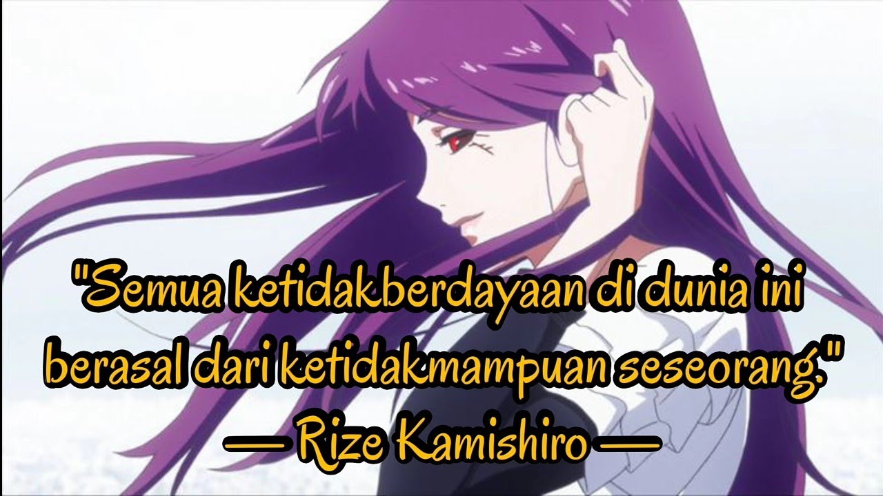 Quote Anime | Rize Kamishiro | Tokyo Ghoul - YouTube