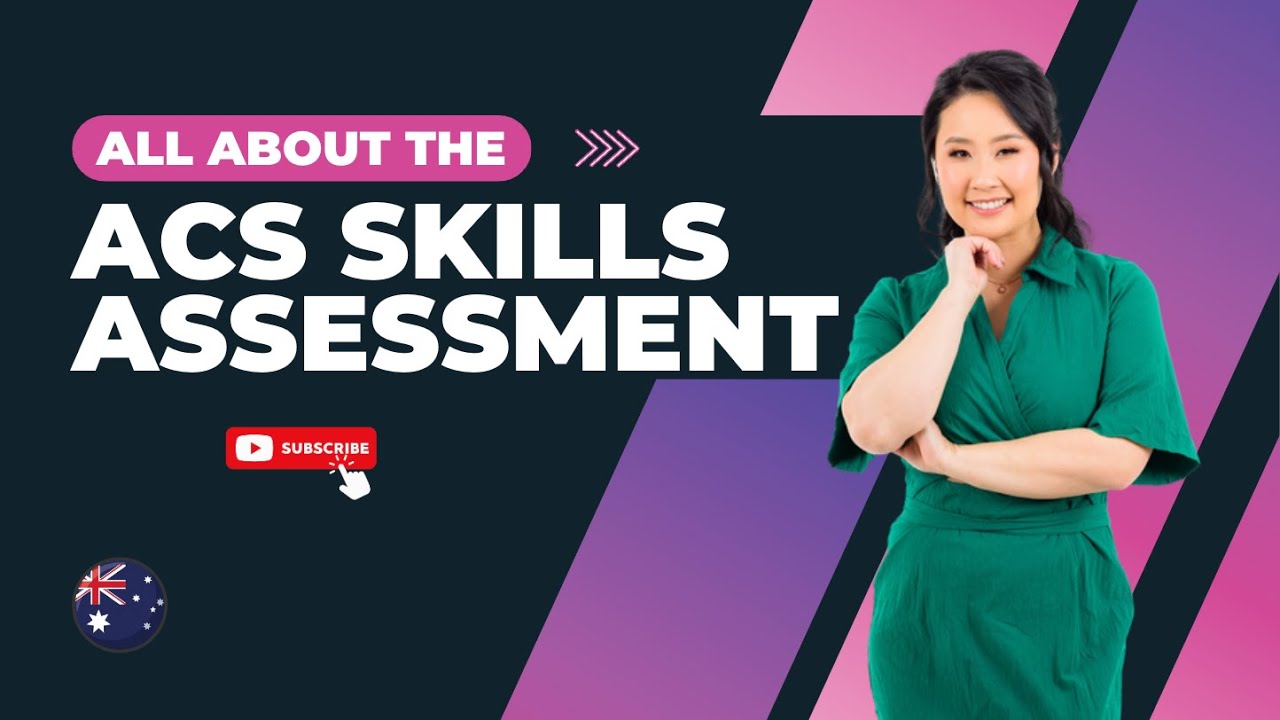 ACS Explained: Your Guide to Skills Assessment and ICT Professionals ...