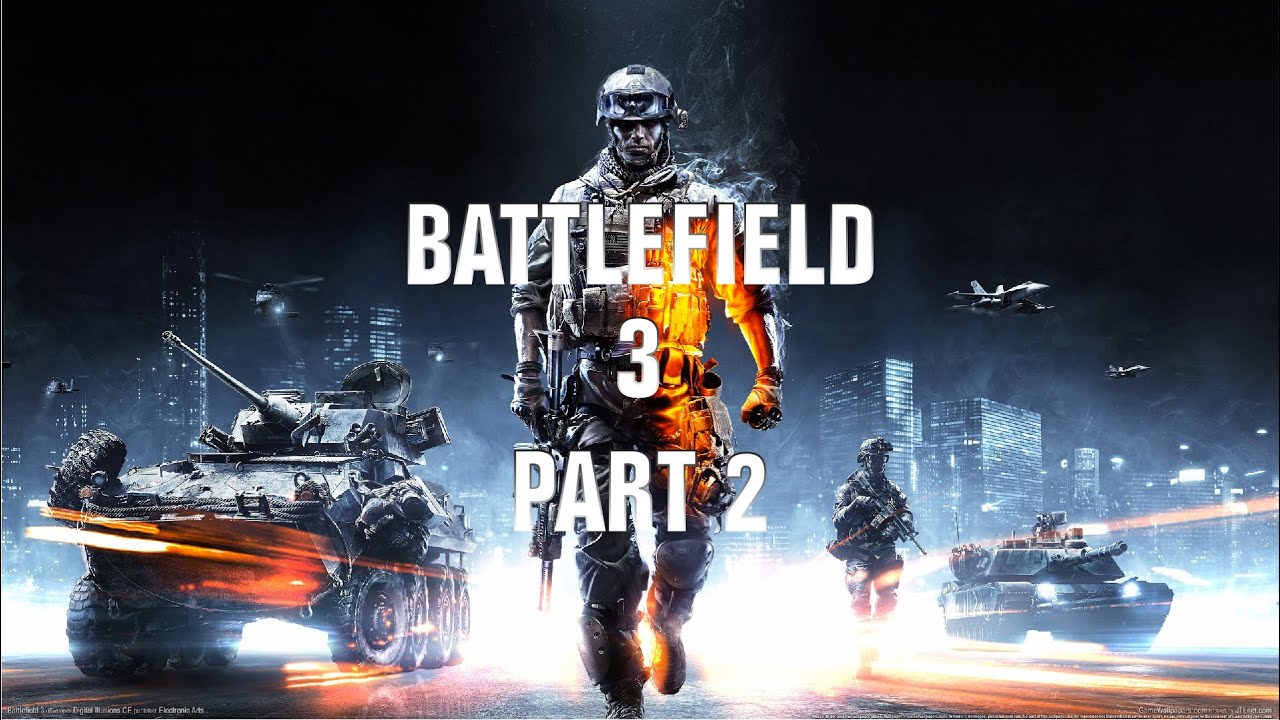Battlefield 3 #walkthrough 2 Part 2 PC #gameplay #campaign 4K 60FPS ...