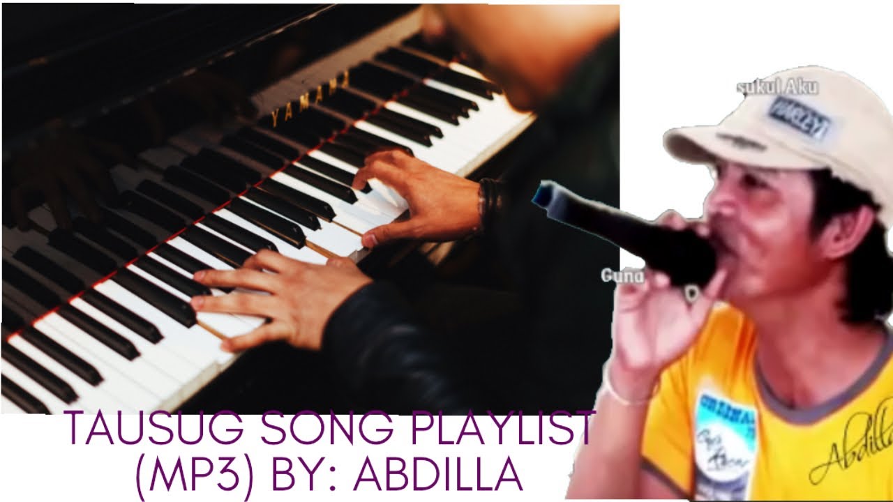 TAUSUG SONG PLAYLIST|BY: ABDILLA|Vol.01 - YouTube