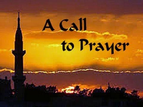A Call to Prayer - YouTube