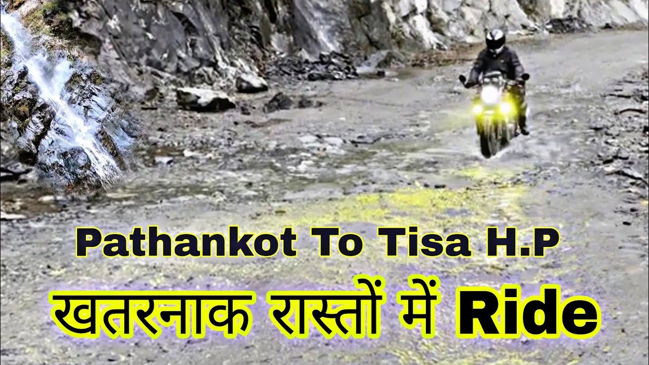 Ep - 01 / itna khatarnak Road /Pathankot to Tisa / Vlog - 114 - YouTube
