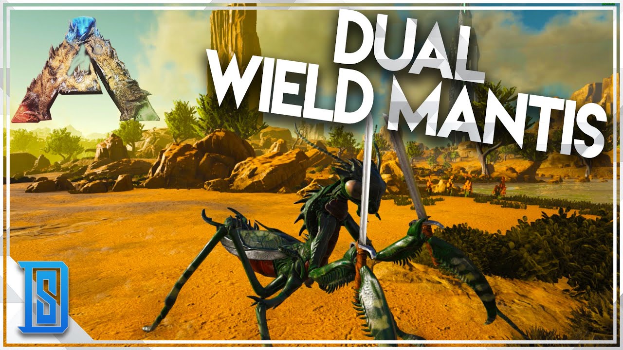 Ark:Survival Evolved -PLAY AS A DINO!- MANTICORE/DUAL SWORD MANTIS ...