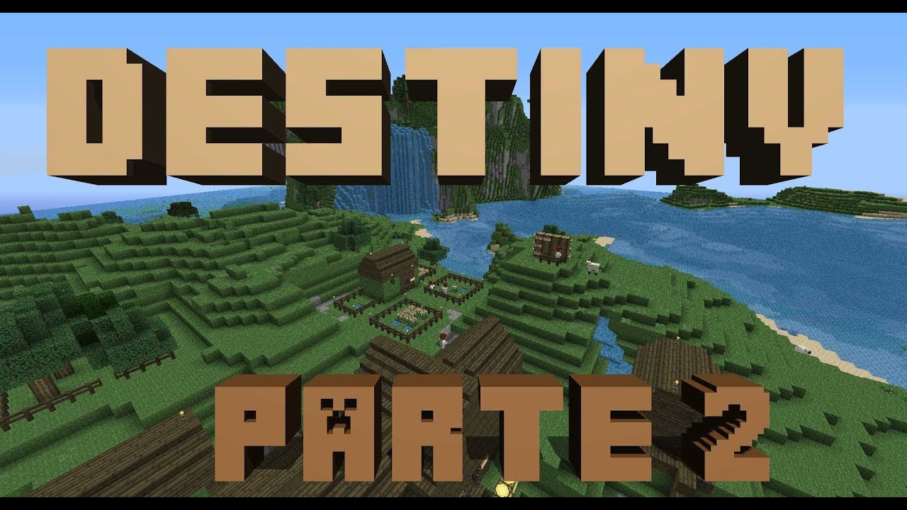 Minecraft Adventure - DESTINY - Parte 2 - YouTube