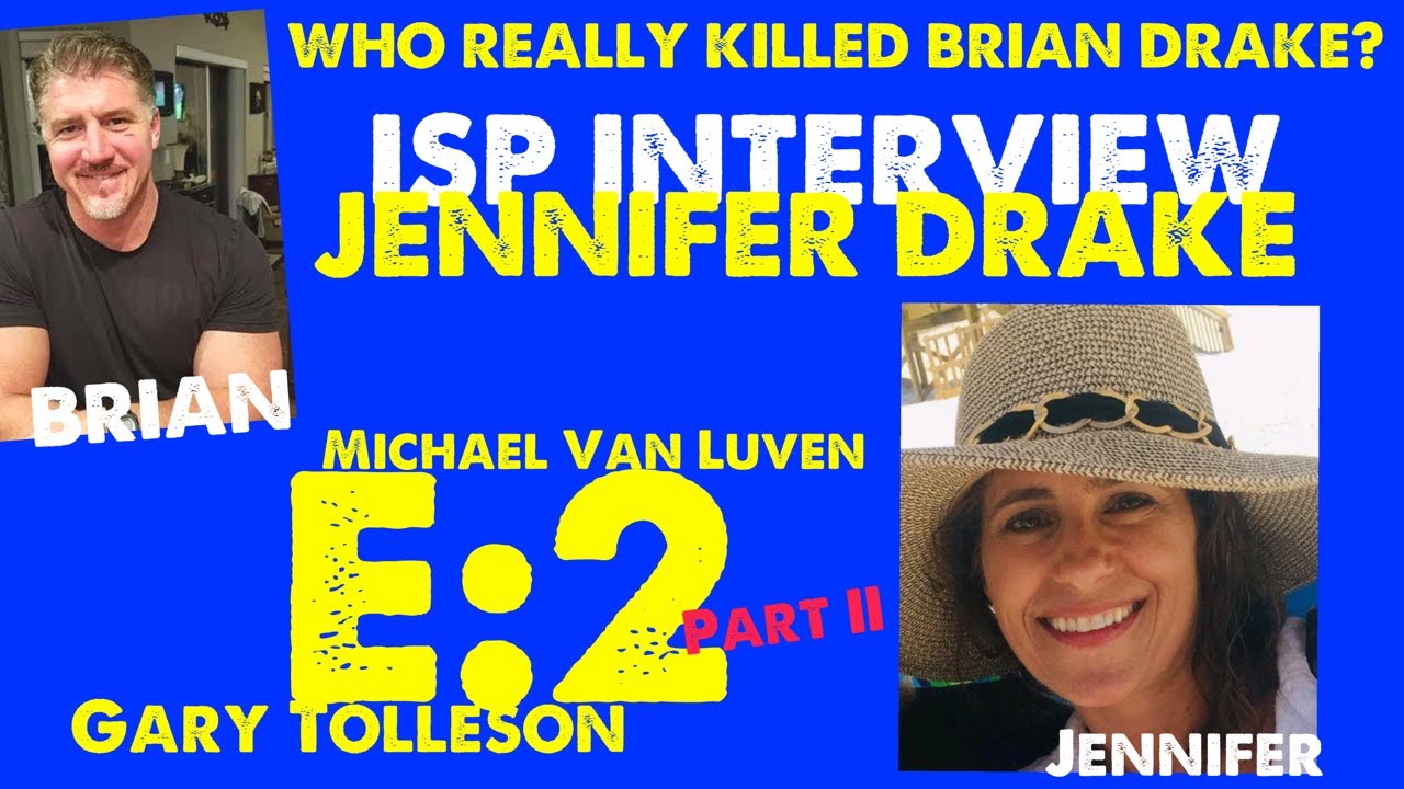 Who REALLY Killed Brian Drake | E:2 | Jennifer Drake Part II ISP ...
