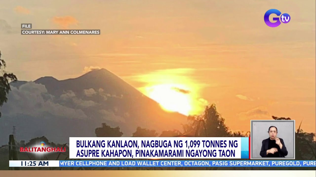 Bulkang Kanlaon, nagbuga ng 1,099 tonnes ng asupre kahapon ...