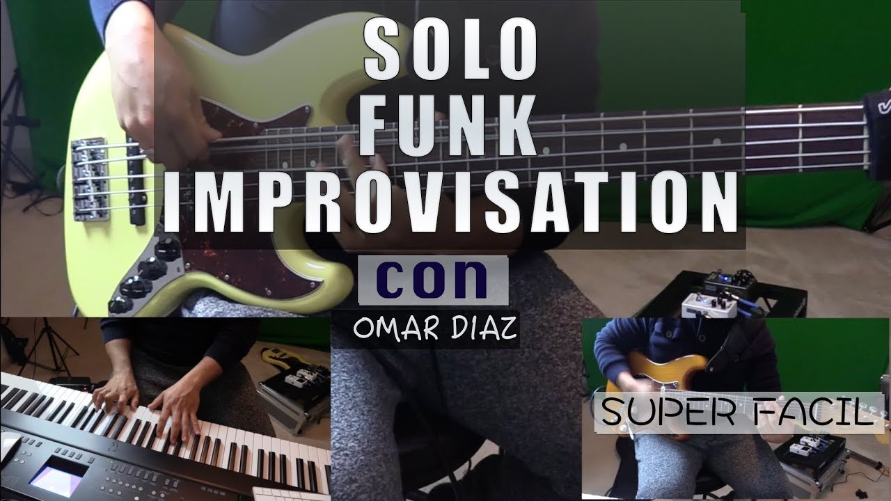 Funk Improvisation - Improvisación Funk - Omar Diaz - YouTube