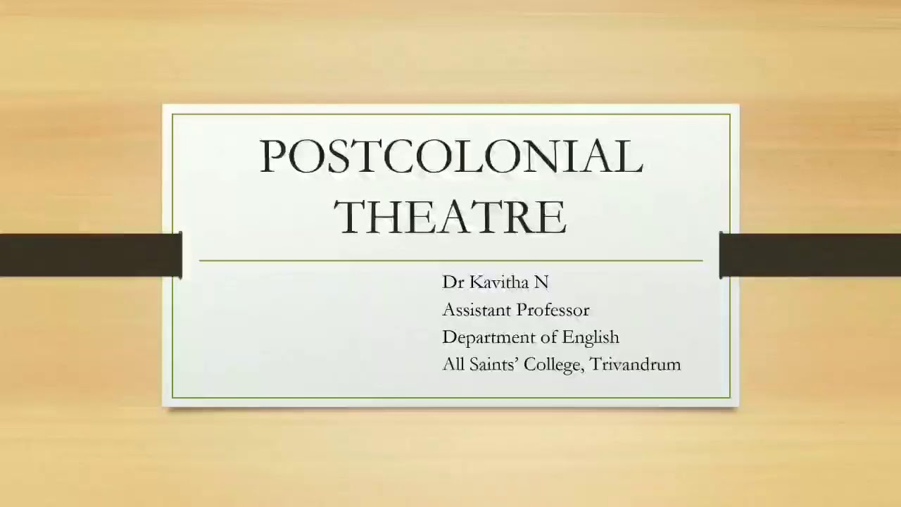 S5 BA English/ Postcolonial Writings # Postcolonial Theatre# Lecture ...