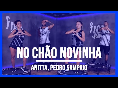 Anitta, Pedro Sampaio - NO CHÃO NOVINHA  | Coreografia Free Jump | #borapular