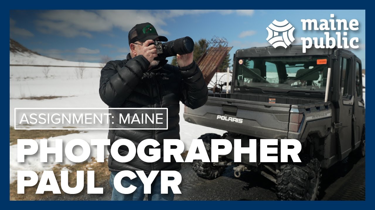 Wildlife Photographer Paul Cyr | Assignment Maine - YouTube