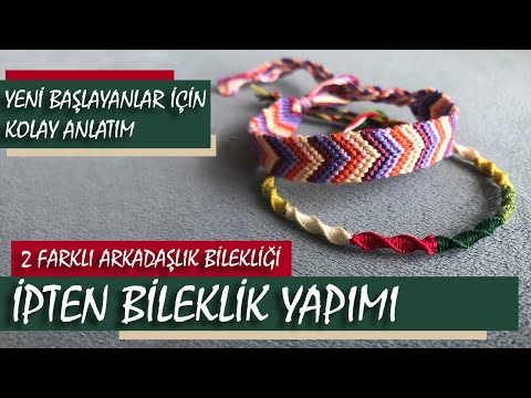 İpten Bileklik Yapımı | 2 Farklı Model | Arkadaşlık Bilekliği | Friendship Bracelet