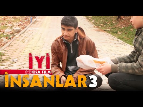 İYİ İNSANLAR 3 (Kısa Film)