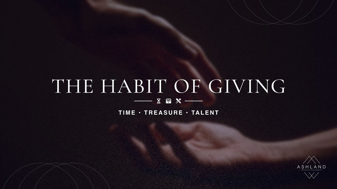 "The Habit of Giving Your Time"- Part 1 - YouTube