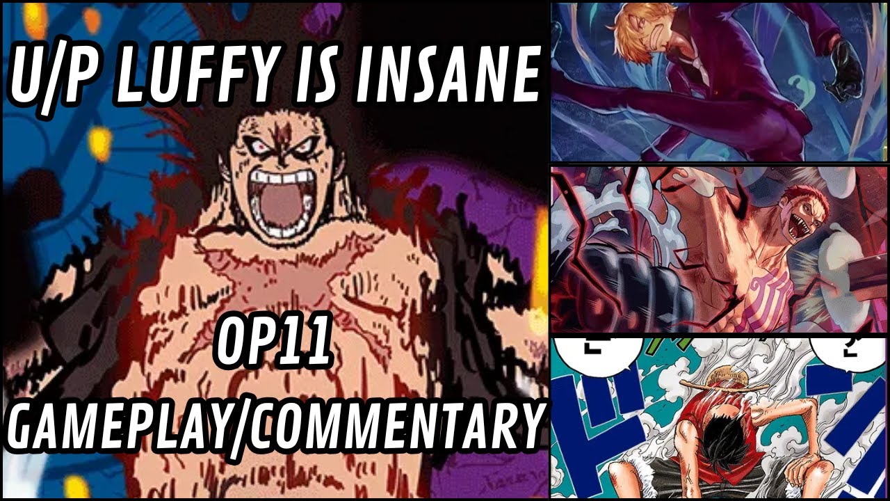 NEW S-TIER LEADER JUST DROPPED - OP11 U/P Luffy Gameplay/Commentary ...
