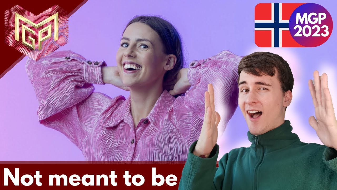 Not Meant to Be - Eline Thorp Reaction MGP 2023 🇳🇴 - YouTube
