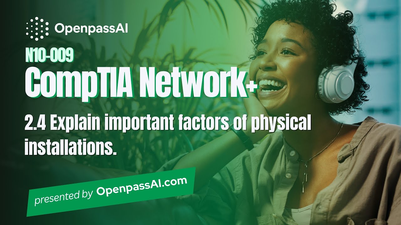 CompTIA Network+ N10-009 Full Course - 2.4 Explain important factors of ...
