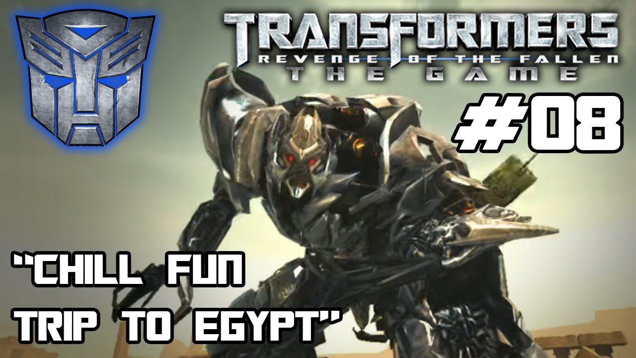 Transformers: Revenge of the Fallen | Autobot Campaign | Part 8: "CHILL ...