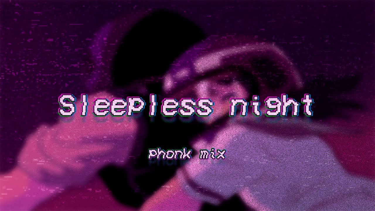 atmospheric phonk playlist // sleepless night - YouTube