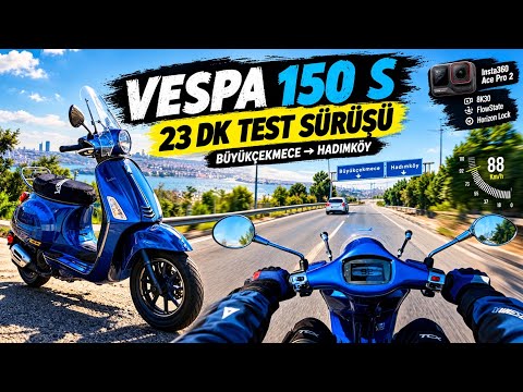 Vespa Primavera 150 S ile 23 Dakikalık Gerçek Sürüş! 🛵 Büyükçekmece → Hadımköy | Test & İzlenimler