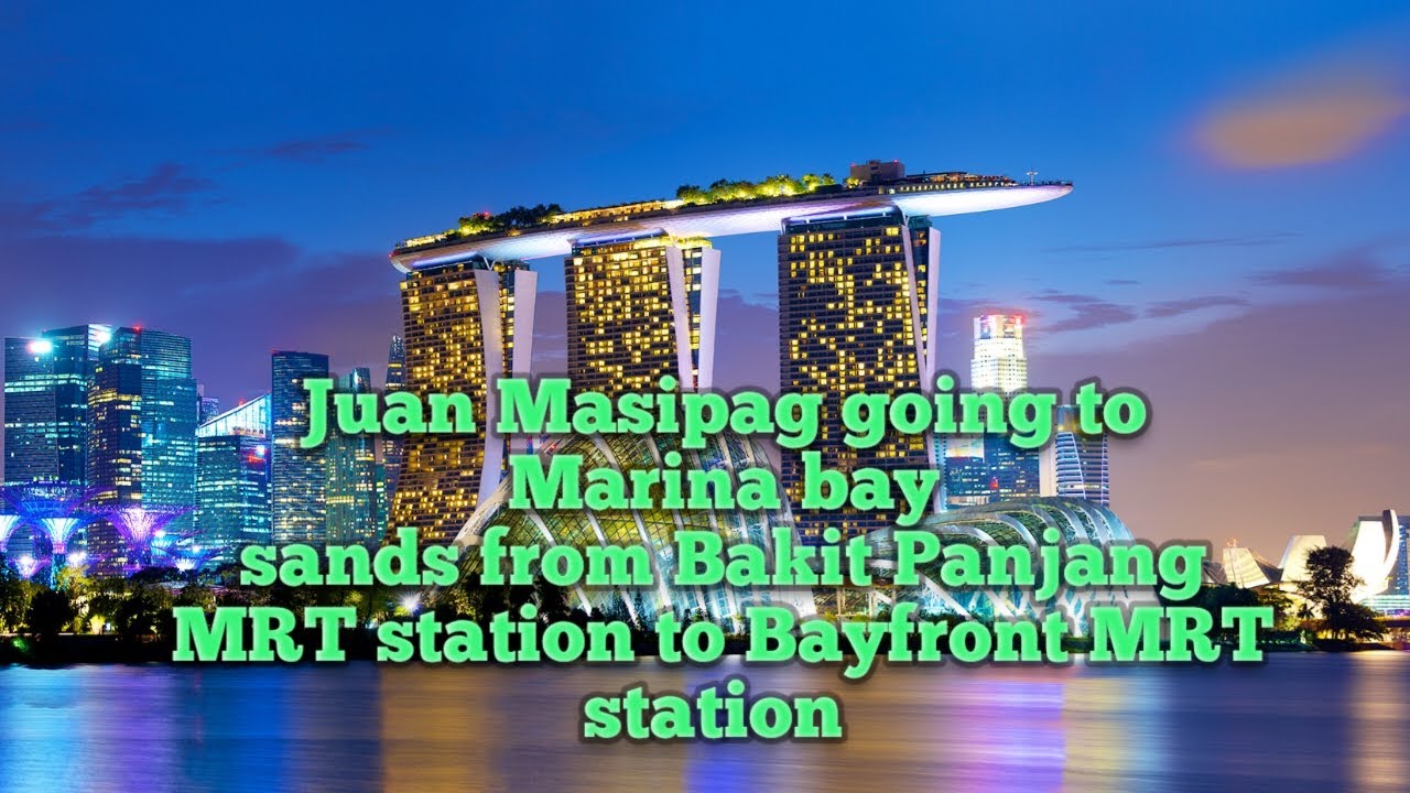Juan Masipag going to Marina Bay sands from Bukit Panjang MRT station ...