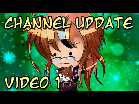 [PART 1] CHANNEL UPDATE!